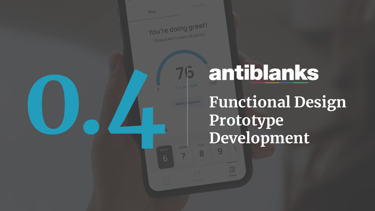 Antiblanks - Functional Design Prototype Development