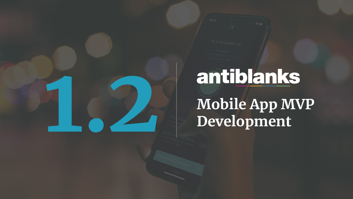 Antiblanks - Mobile App MVP Development Antiblanks - Mobile App MVP Development